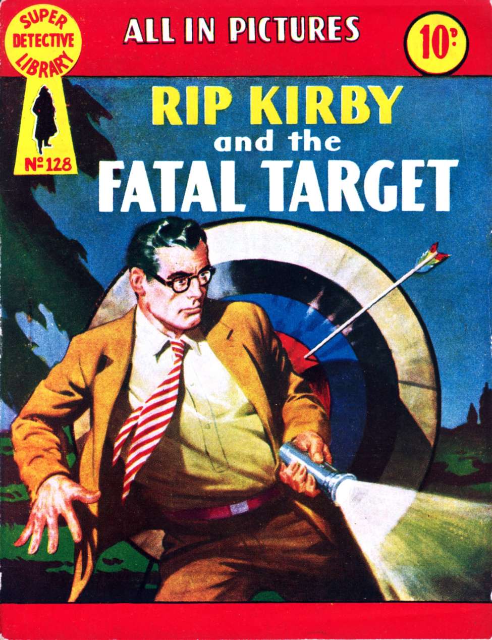 Super Detective Library 128 - The Fatal Target - Rip Kirby