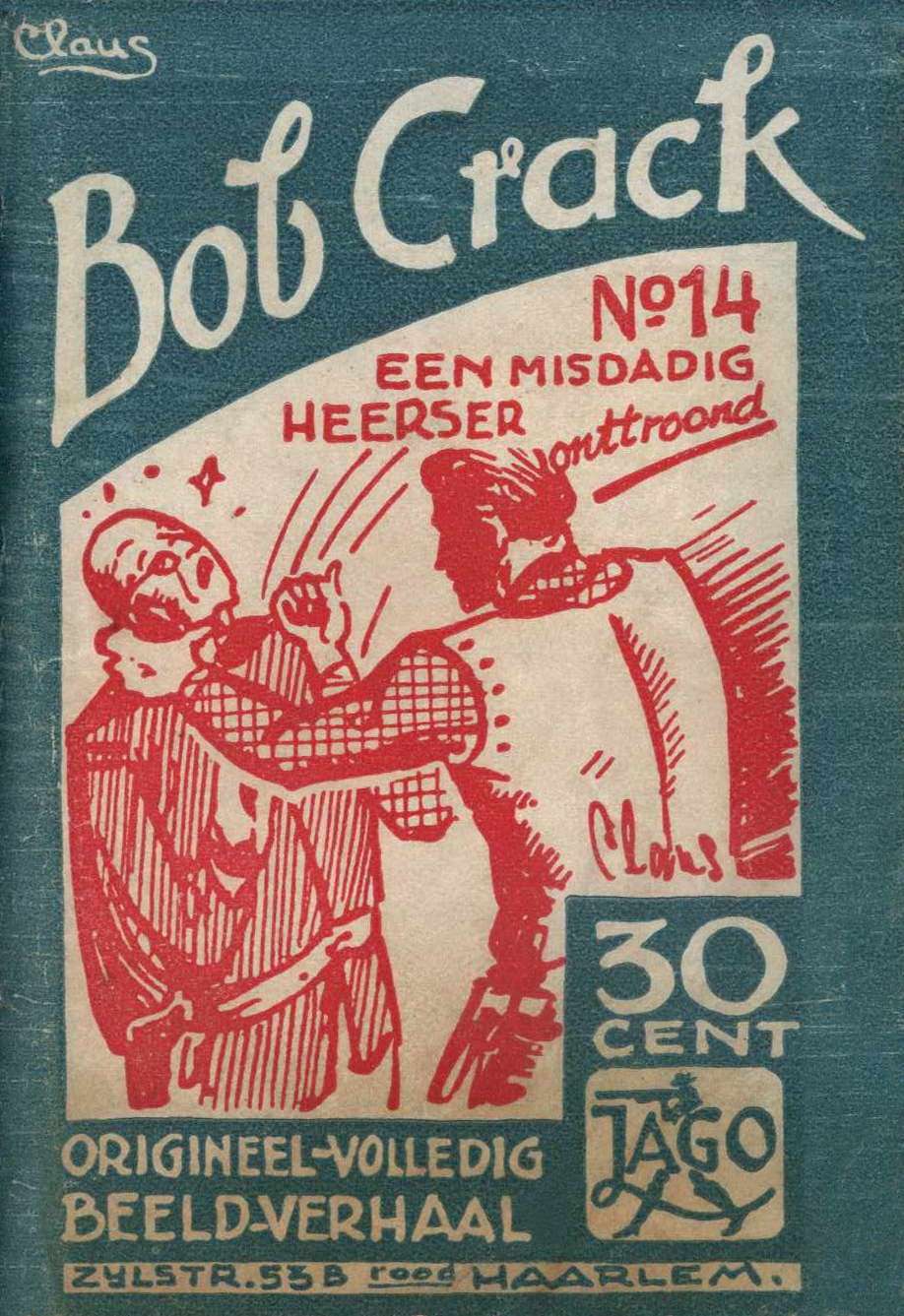 Bob Crack 14 - Een Misdadig Heerser Onttroond.